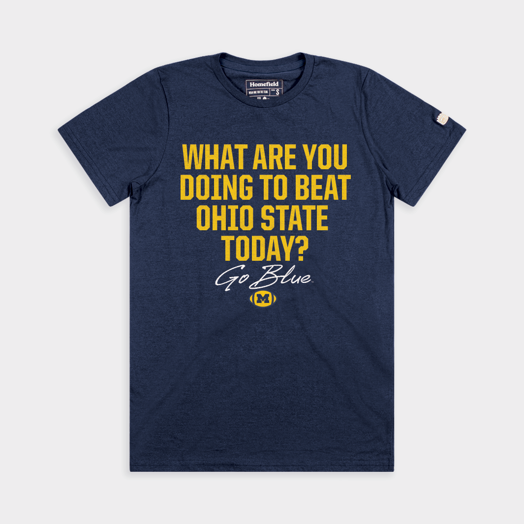 Michigan "Beat Ohio State" The Game Quote Tee | Homefield