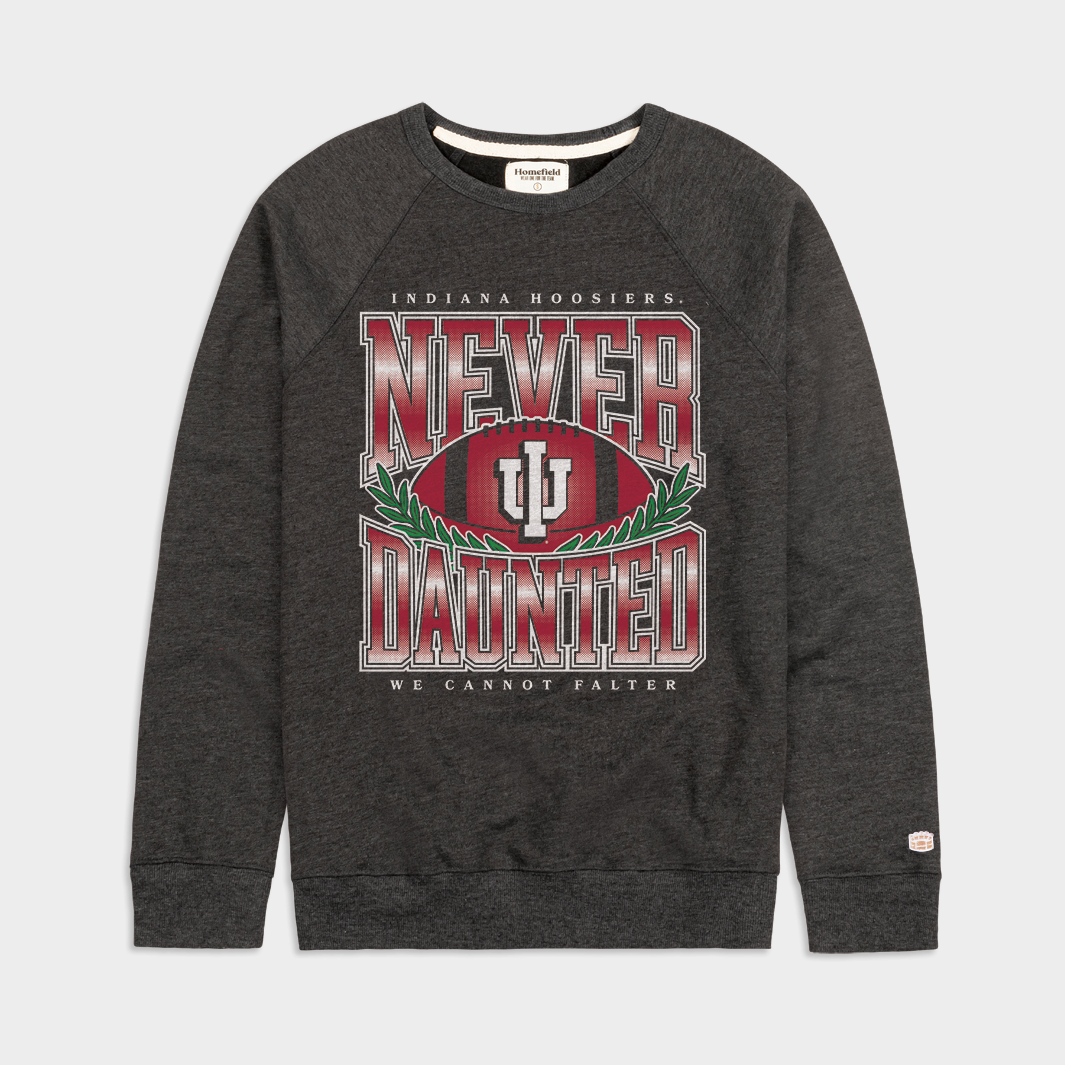 Indiana Hoosiers Football "Never Daunted" Crewneck | Homefield